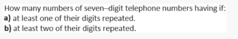 Solved How many numbers of seven-digit telephone numbers | Chegg.com