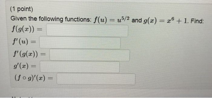 Solved Given the following functions: f(u) = u^5/2 and g(x) | Chegg.com