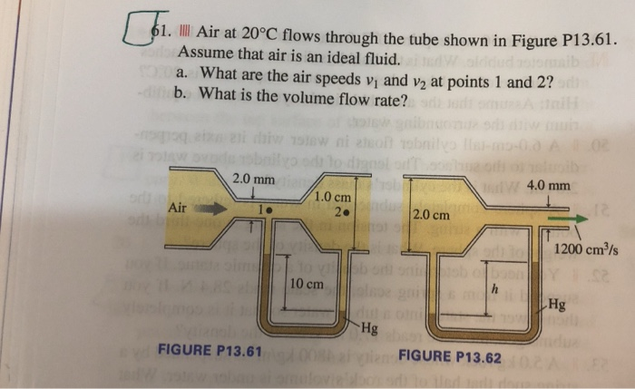 Solved 1. Ill Air at 20°C flows through the tube shown in | Chegg.com Solved 1. Ill Air at 20°C flows through the tube shown in | Chegg.com