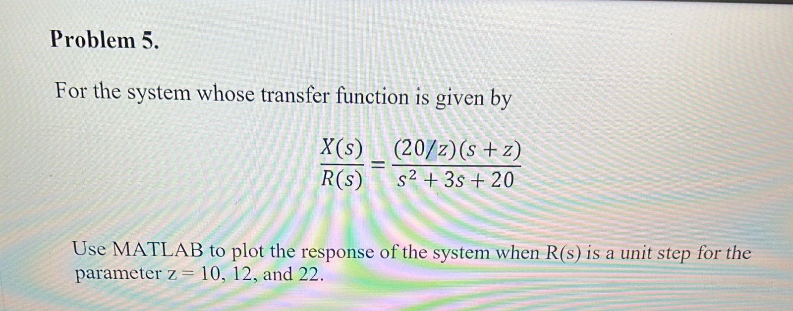 Solved For the system whose transfer function is given by | Chegg.com
