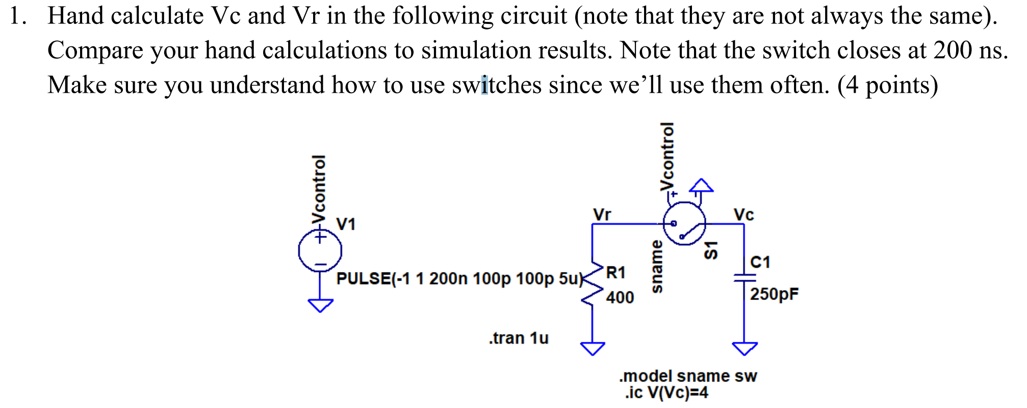 1. Hand calculate Vc and Vr in the following circuit | Chegg.com