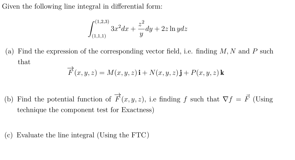 Solved Given the following line integral in differential | Chegg.com