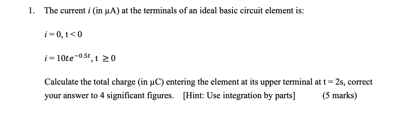 Solved 1. The current i( in μA) at the terminals of an ideal | Chegg.com