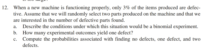 Solved 2. When a new machine is functioning properly, only | Chegg.com