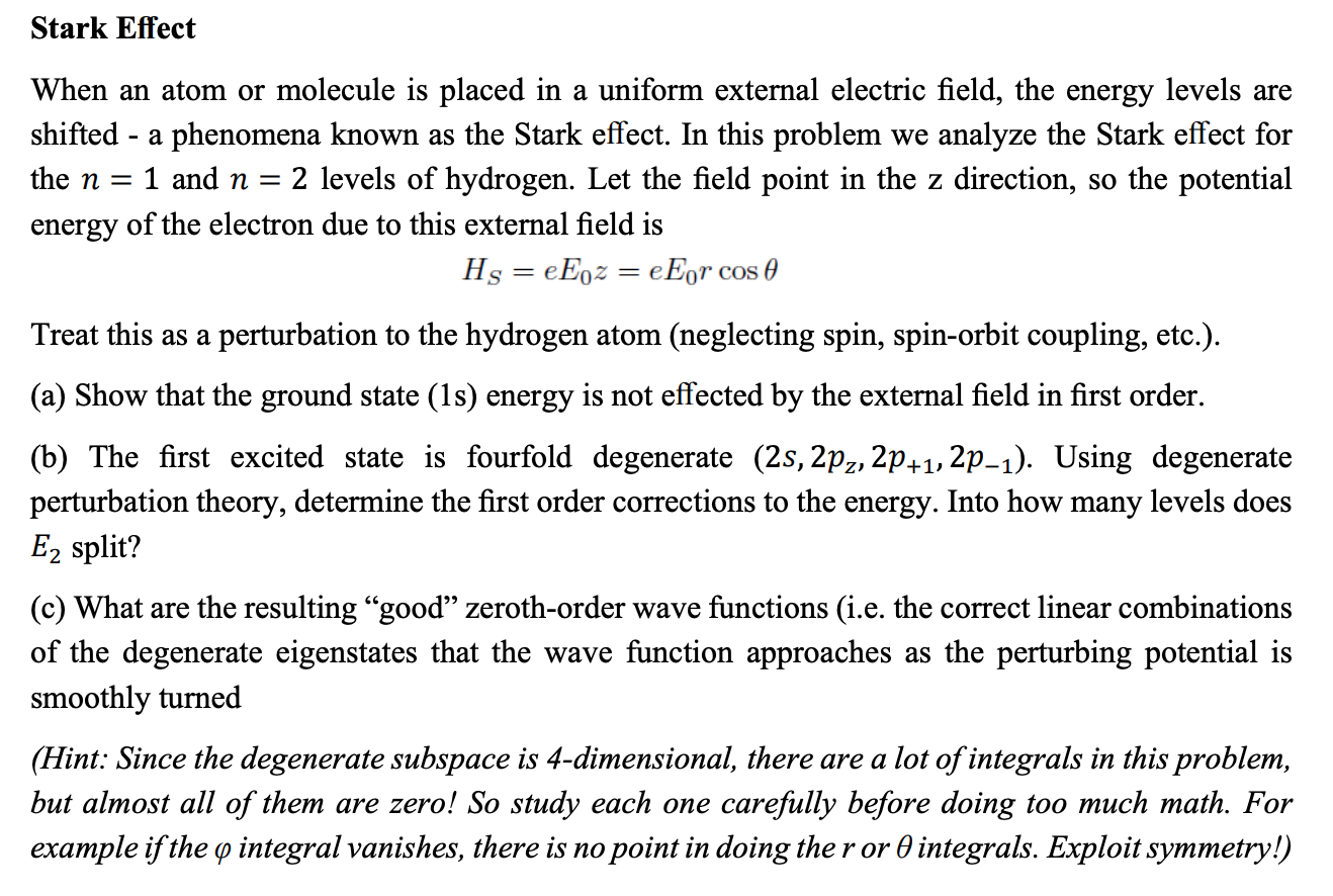 Solved Stark Effect When an atom or molecule is placed in a | Chegg.com