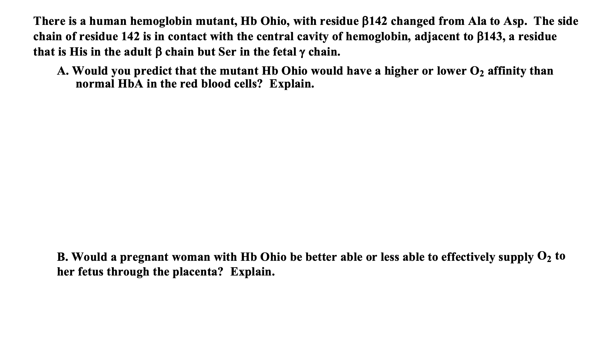Solved There is a human hemoglobin mutant, Hb Ohio, with | Chegg.com