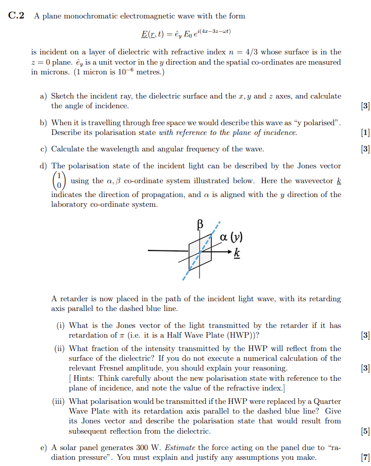 Solved C.2 A plane monochromatic electromagnetic wave with | Chegg.com