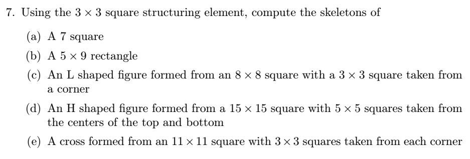 7. Using the 3 x 3 square structuring element, | Chegg.com