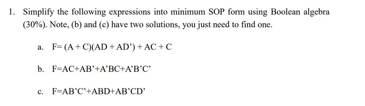 Solved 1. Simplify the following expressions into minimum | Chegg.com