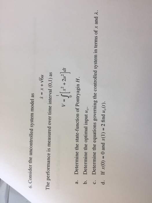 Solved 6. Consider the uncontrolled system model as The | Chegg.com
