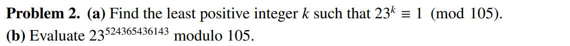 Solved Problem 2. (a) Find the least positive integer k such | Chegg.com