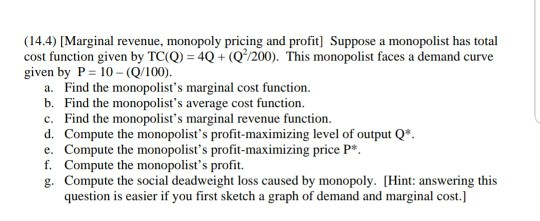 Solved (14.4) [Marginal revenue, monopoly pricing and | Chegg.com