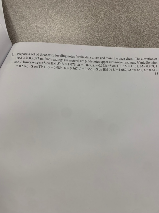 Solved 5. Prepare a set of three-wire leveling notes for the | Chegg.com