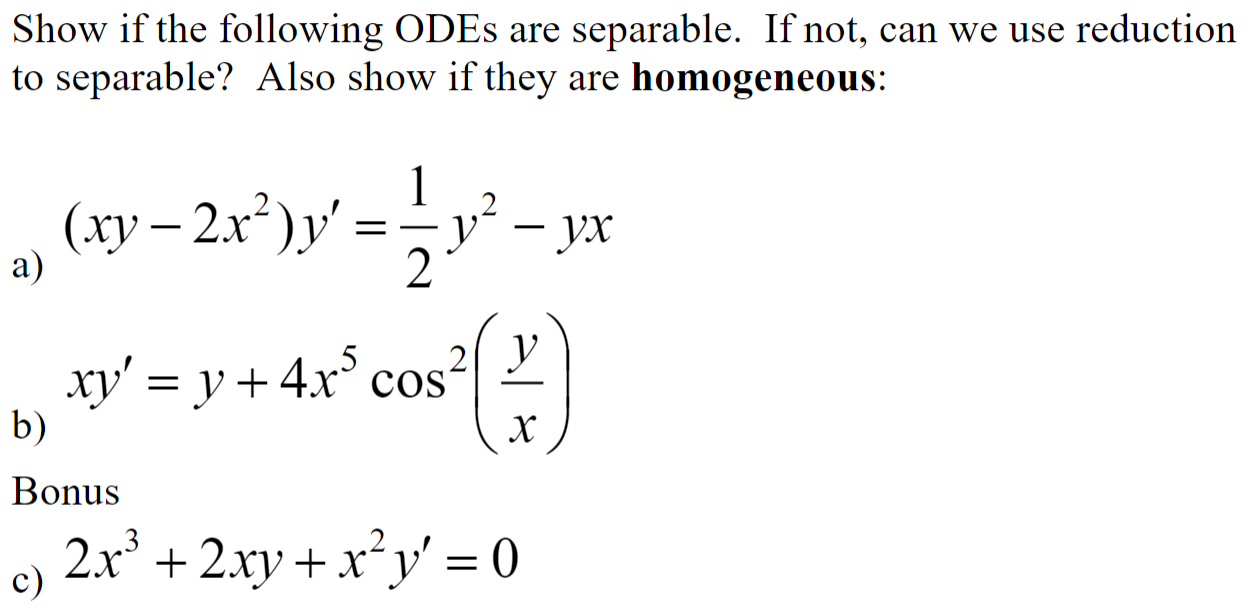 Solved Show if the following ODEs are separable. If not, can | Chegg.com