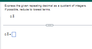 Solved Express the given repeating decimal as a quotient of | Chegg.com