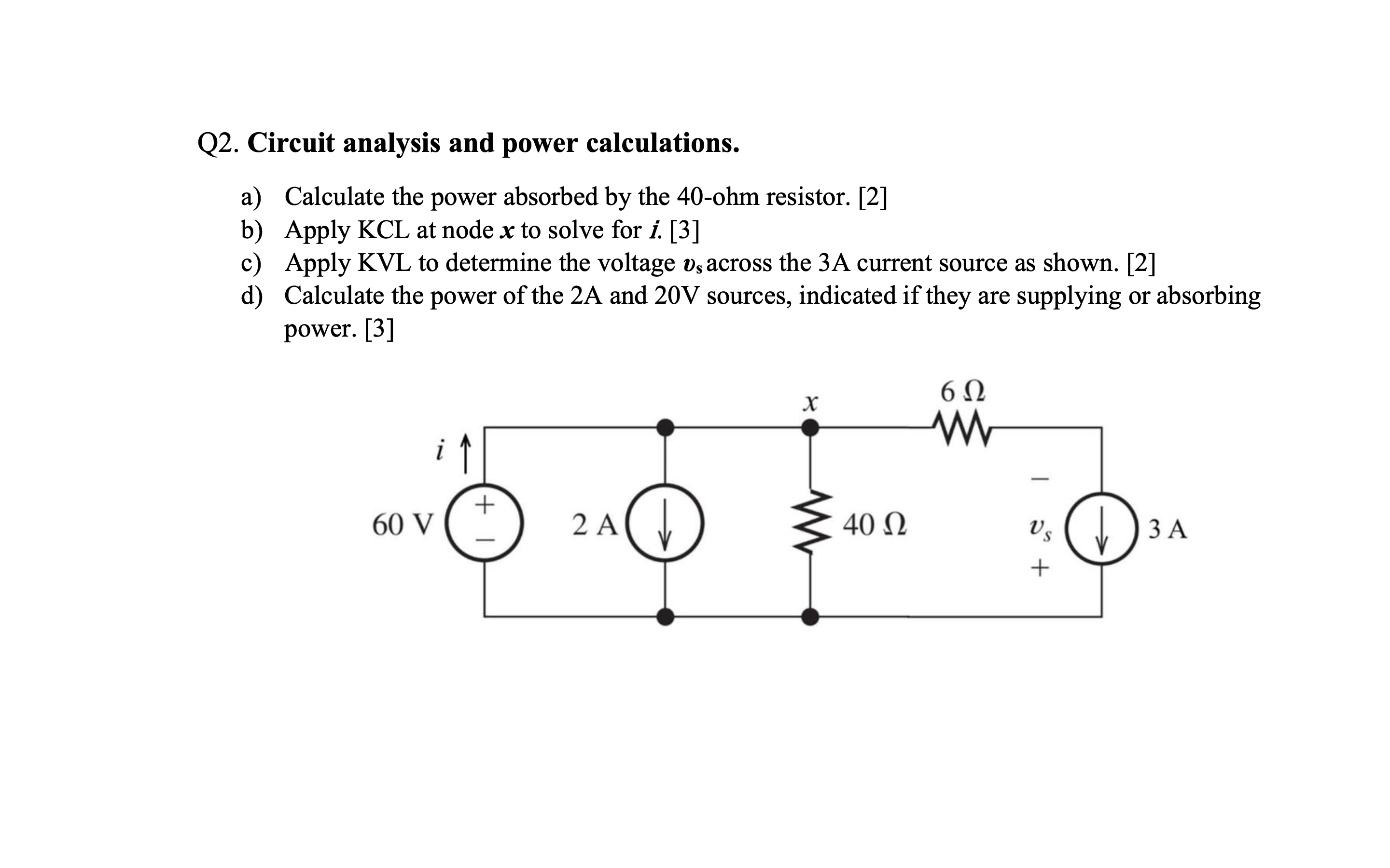 Solved Q2. ﻿Circuit analysis and power calculations.a) | Chegg.com