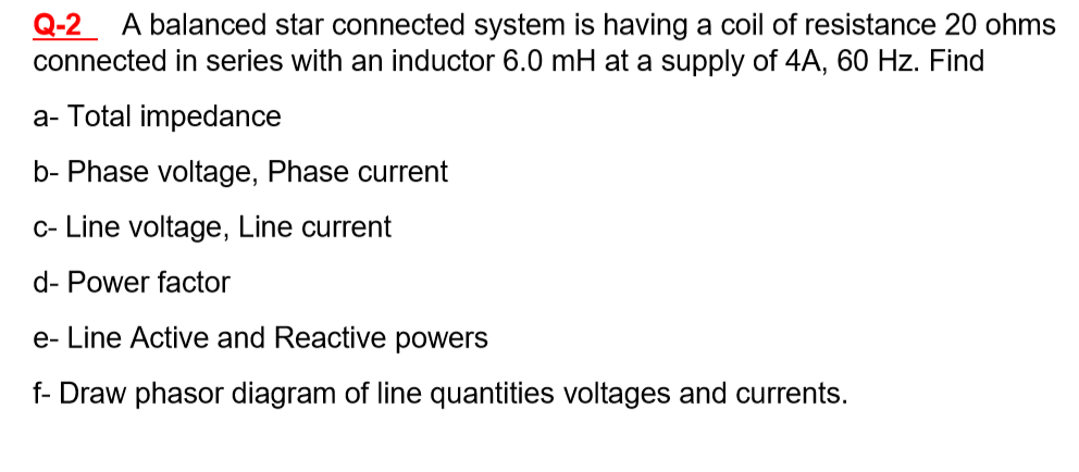 Solved Q-2 A balanced star connected system is having a coil | Chegg.com