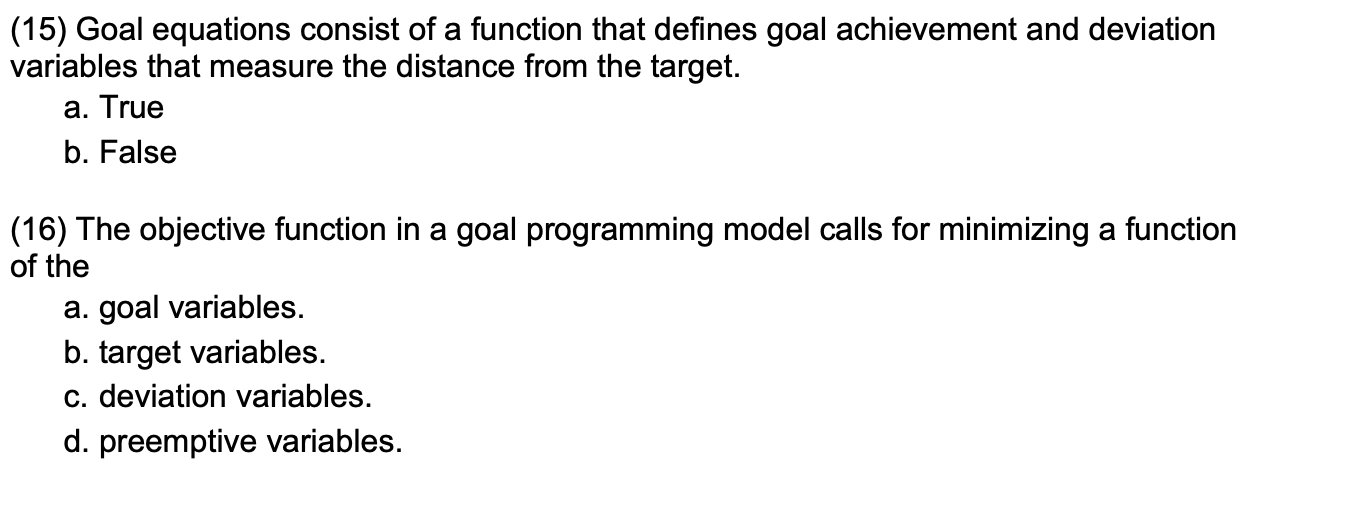 Solved (15) Goal equations consist of a function that | Chegg.com