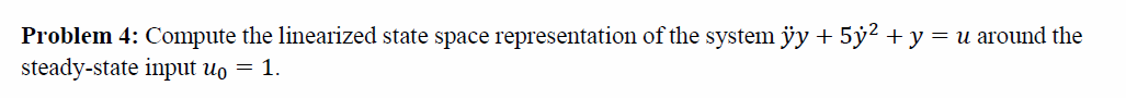 Solved Compute the linearized state space representation of | Chegg.com