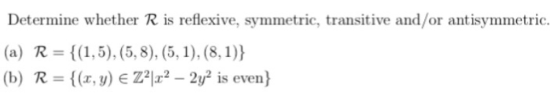 Solved Determine whether R is reflexive, symmetric, | Chegg.com