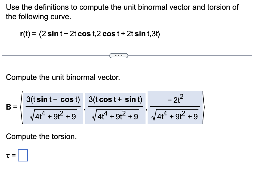 Solved Use the definitions to compute the unit binormal | Chegg.com