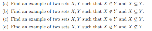 Solved A Find An Example Of Two Sets Xy Such That X∈y And 