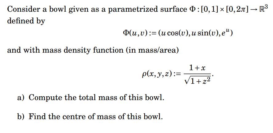 Solved Consider a bowl given as a parametrized surface | Chegg.com