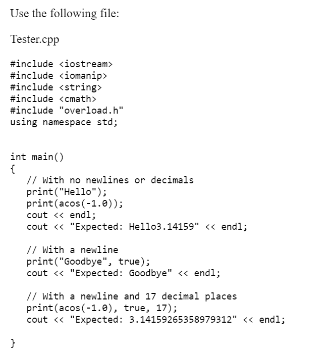 Solved Complete two versions of the void function print(). | Chegg.com