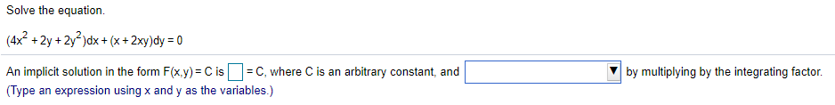 Solved Solve the equation. (4x2 + 2y + 2y2)dx + (x + 2xy)dy | Chegg.com