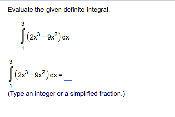 Solved Evaluate the given definite integral. | Chegg.com