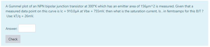 Solved How can I solve for the Saturation Current for a NPN | Chegg.com