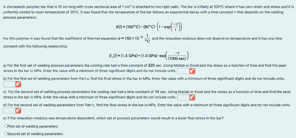 Solved A viscoelastic polymer bar that is 10 cm long with | Chegg.com
