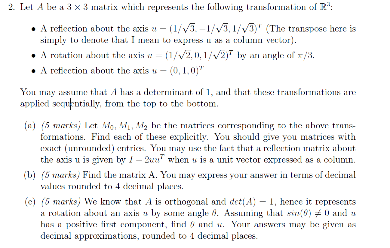 Solved 2. Let A be a 3 x 3 matrix which represents the | Chegg.com
