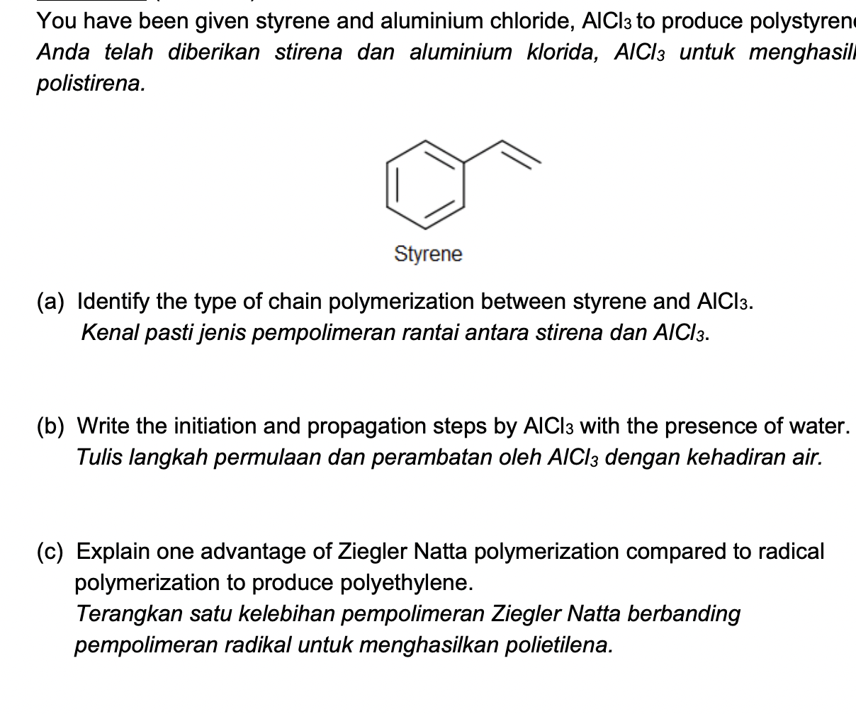 Solved You have been given styrene and aluminium chloride, | Chegg.com
