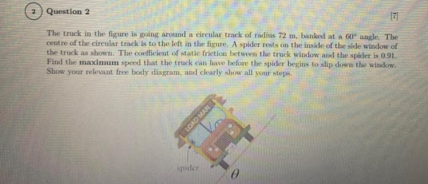 Solved 2) Question 2 [7] The truck in the figure is going | Chegg.com
