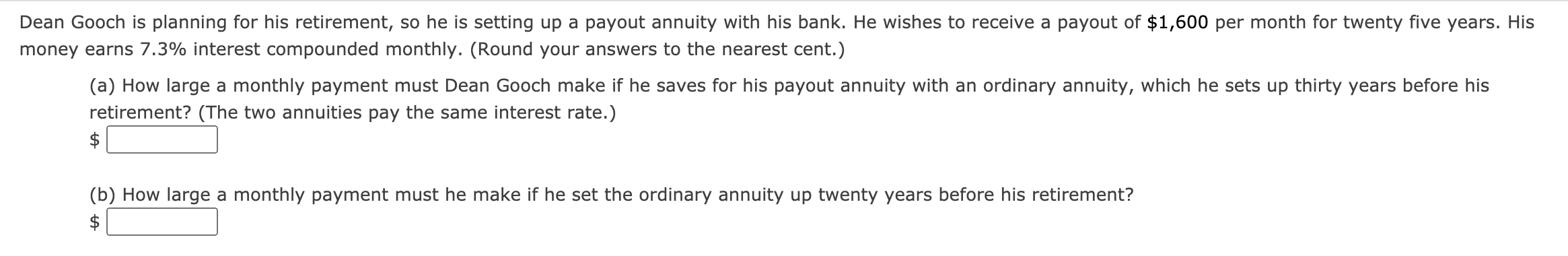 Solved Dean Gooch is planning for his retirement, so he is | Chegg.com