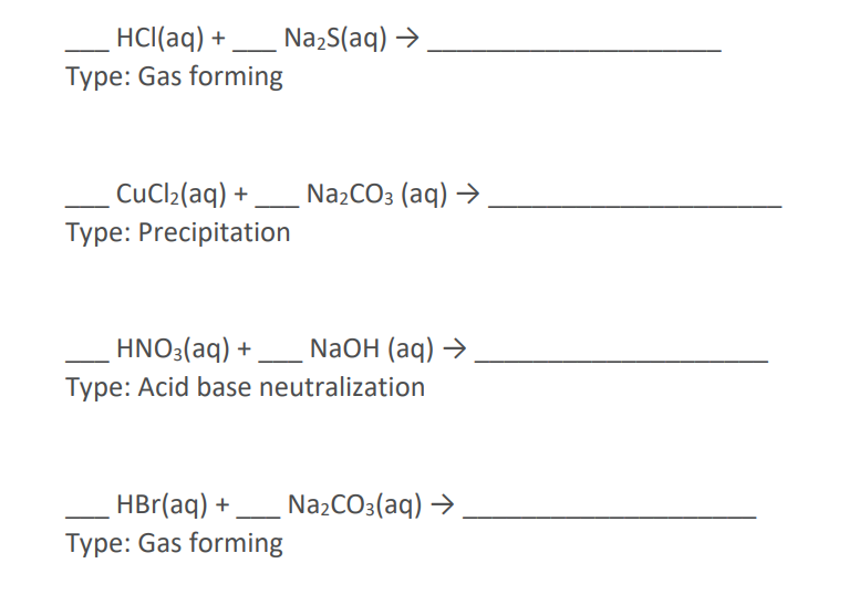Solved HCl(aq) + _Na2S(aq) → Type: Gas forming ___ CuCl2(aq) | Chegg.com
