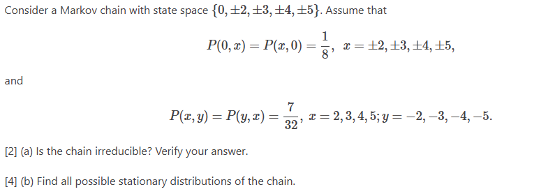 Solved Consider a Markov chain with state space | Chegg.com