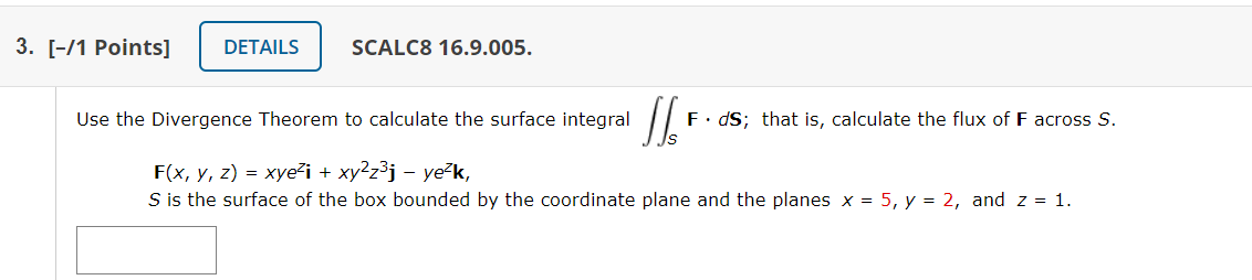 Solved 3. [-/1 Points] DETAILS SCALC8 16.9.005. Use the | Chegg.com