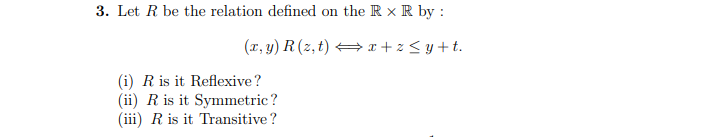 Solved 3. Let R be the relation defined on the RxR by : (I, | Chegg.com