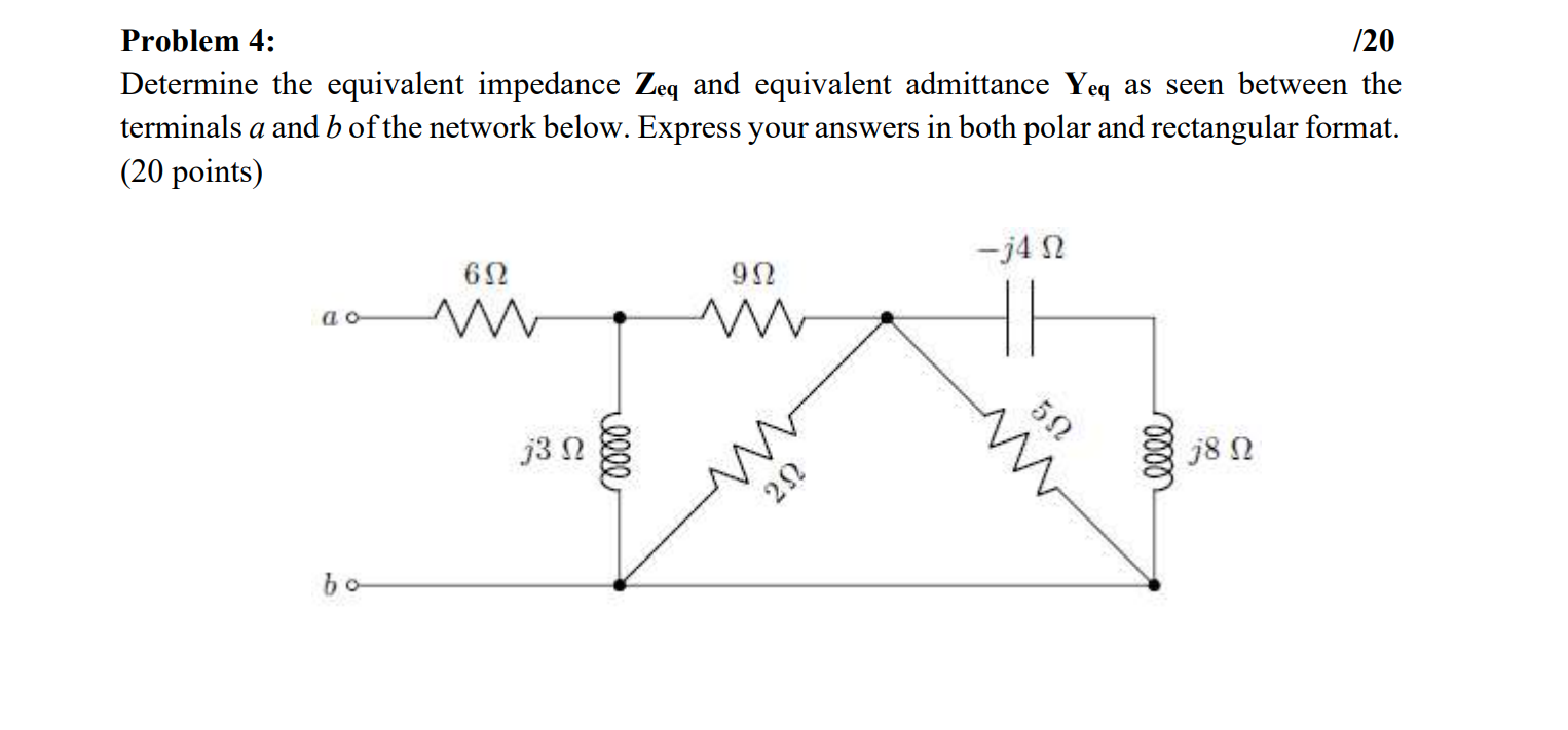 Solved Problem 4: 20 Determine the equivalent impedance Zeq | Chegg.com