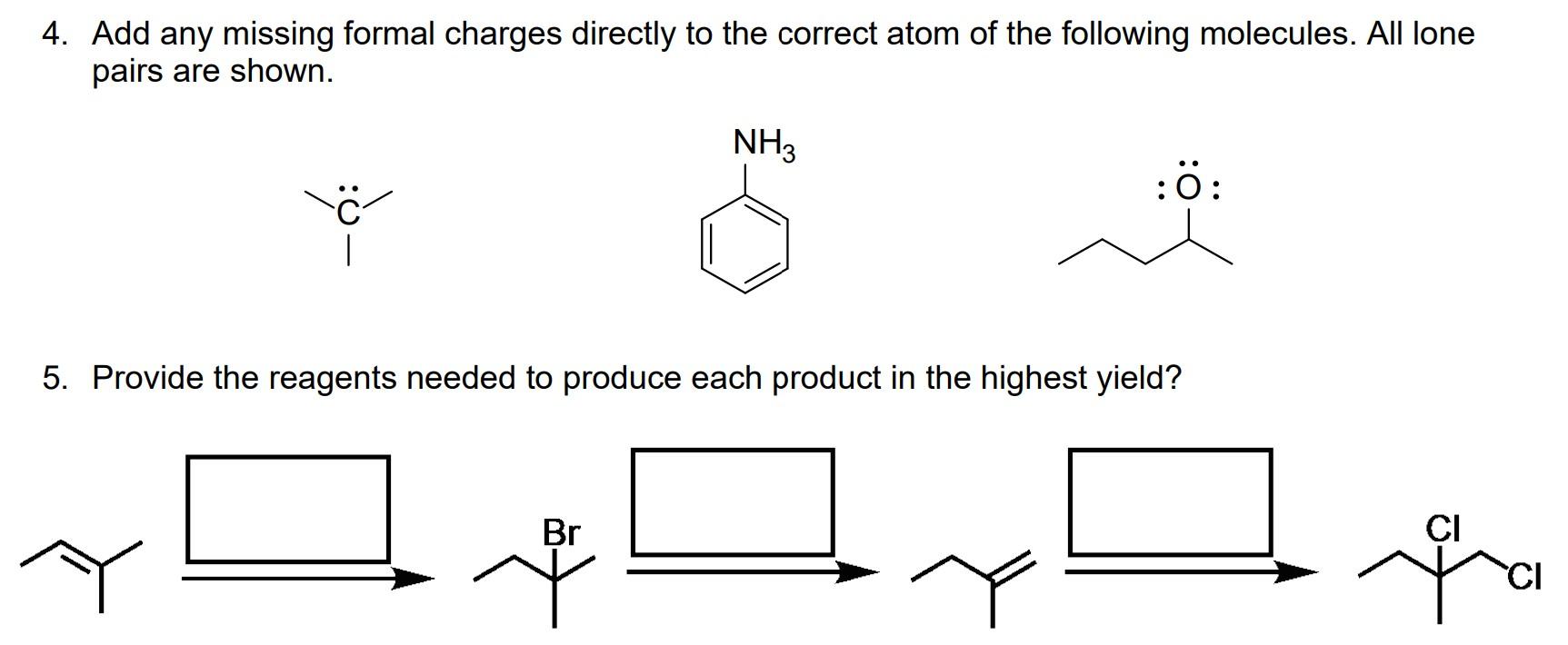 Solved 4. Add any missing formal charges directly to the | Chegg.com