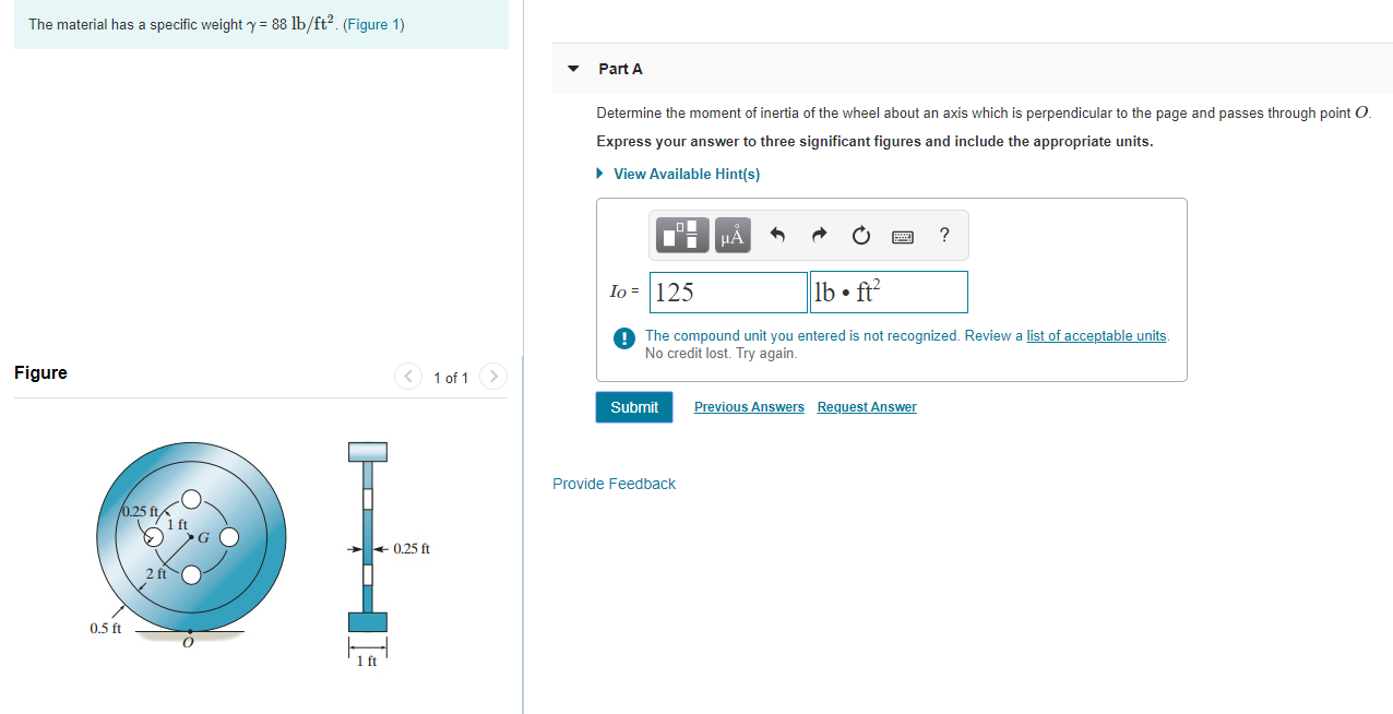 Solved MateringEngineering won't accept lb*ft^2 or slug*ft^2 | Chegg.com