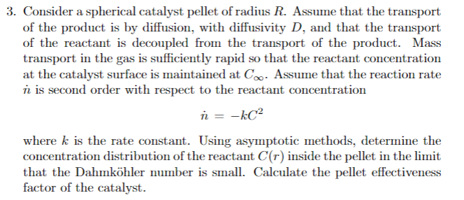 Solved Consider a spherical catalyst pellet of radius R. | Chegg.com