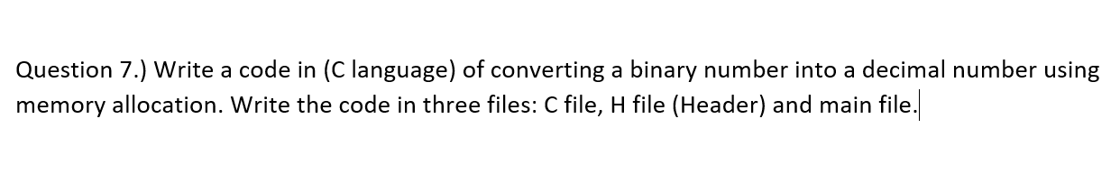 Solved Question 7.) Write a code in (C language) of | Chegg.com