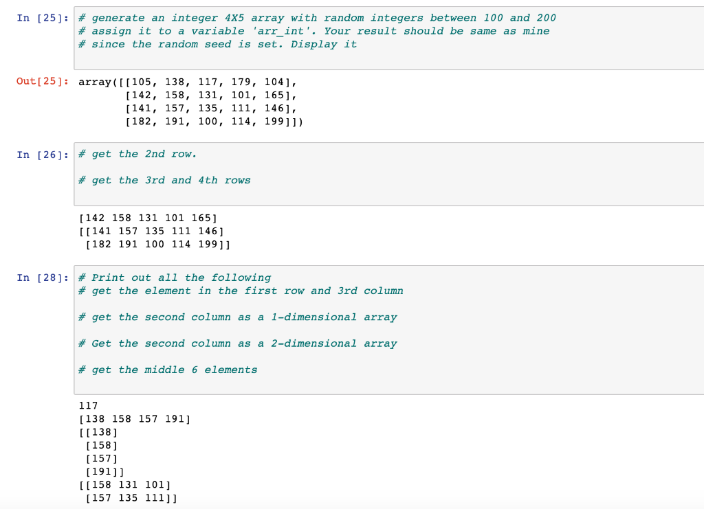 Solved In [25] : generate an integer 4x5 array with random | Chegg.com