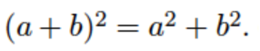 Solved (a+b)2 = a2 + b2 | Chegg.com