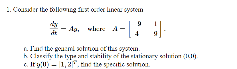 Solved 1 Consider The Following First Order Linear System