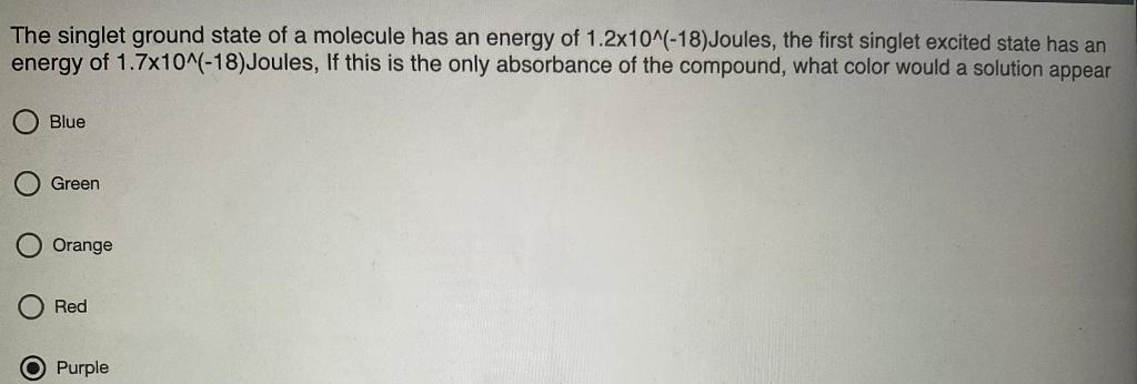 Solved The singlet ground state of a molecule has an energy | Chegg.com