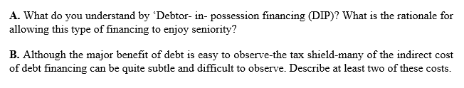 Solved A. What do you understand by 'Debtor-in-possession | Chegg.com